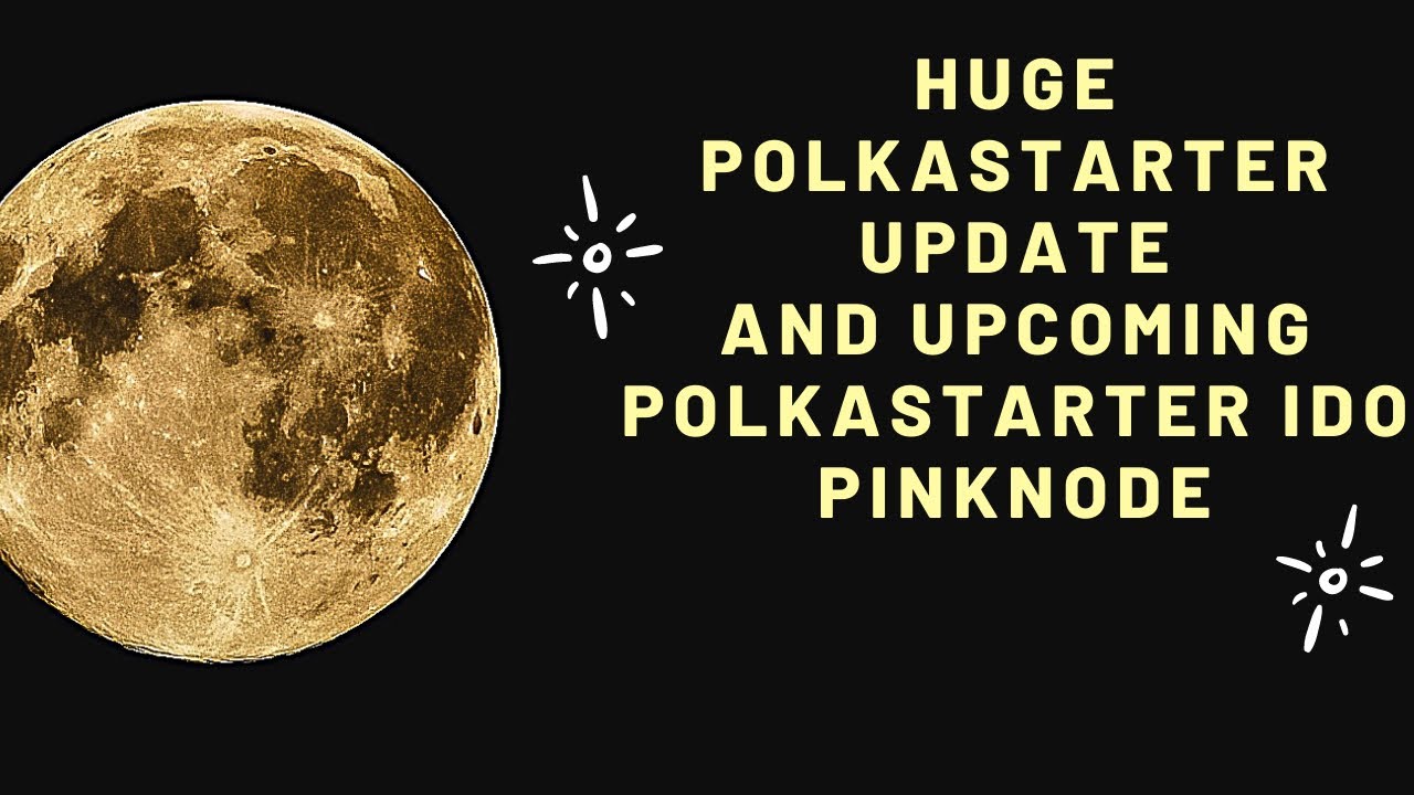 Huge Polkastarter Changes And New Upcoming Polkastarter IDO: Pinknode - YouTube