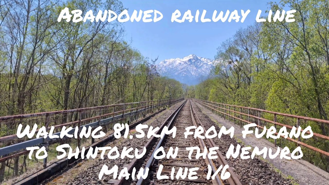 [Abandoned railway line] Walk 81.5km from Furano to Shintoku on the ...