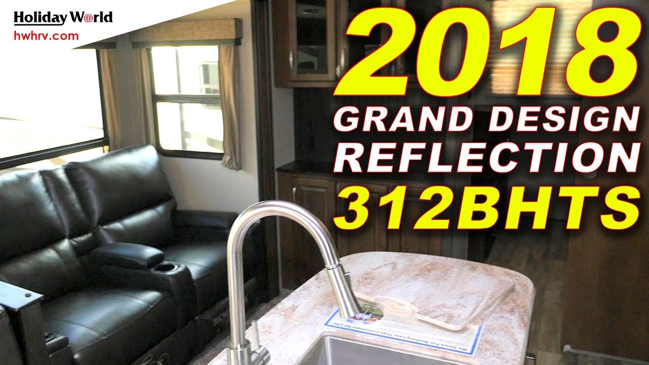 2018 Grand Design Reflection 312bhts - Travel Trailer - Holiday World ...