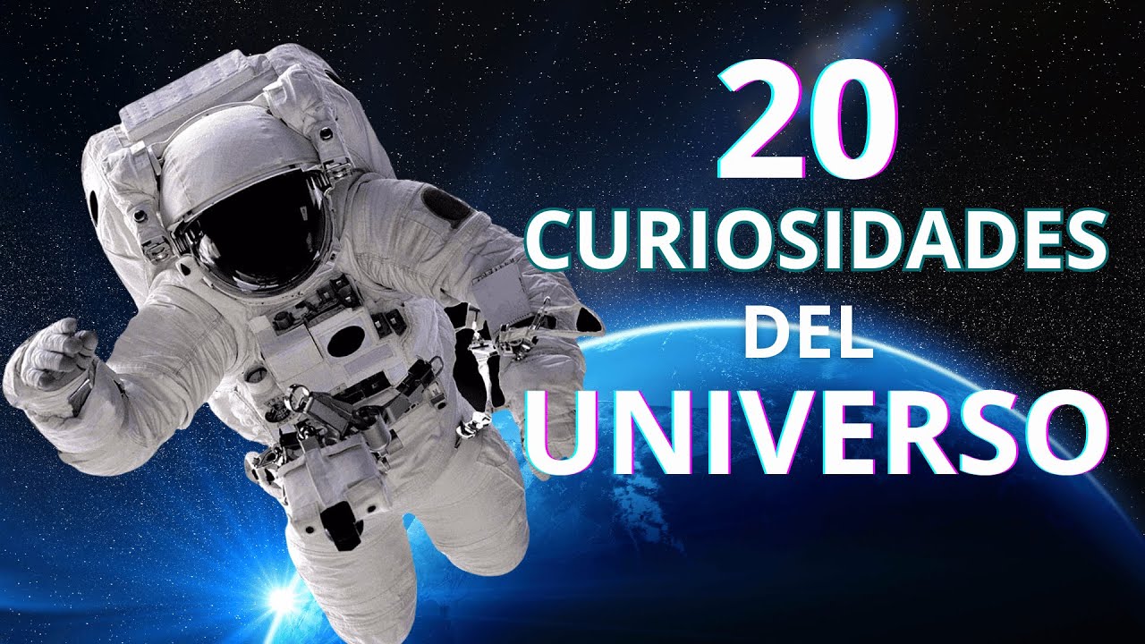 20 Datos Curiosos Sobre el Universo Que No Conocías | Los Misterios del ...