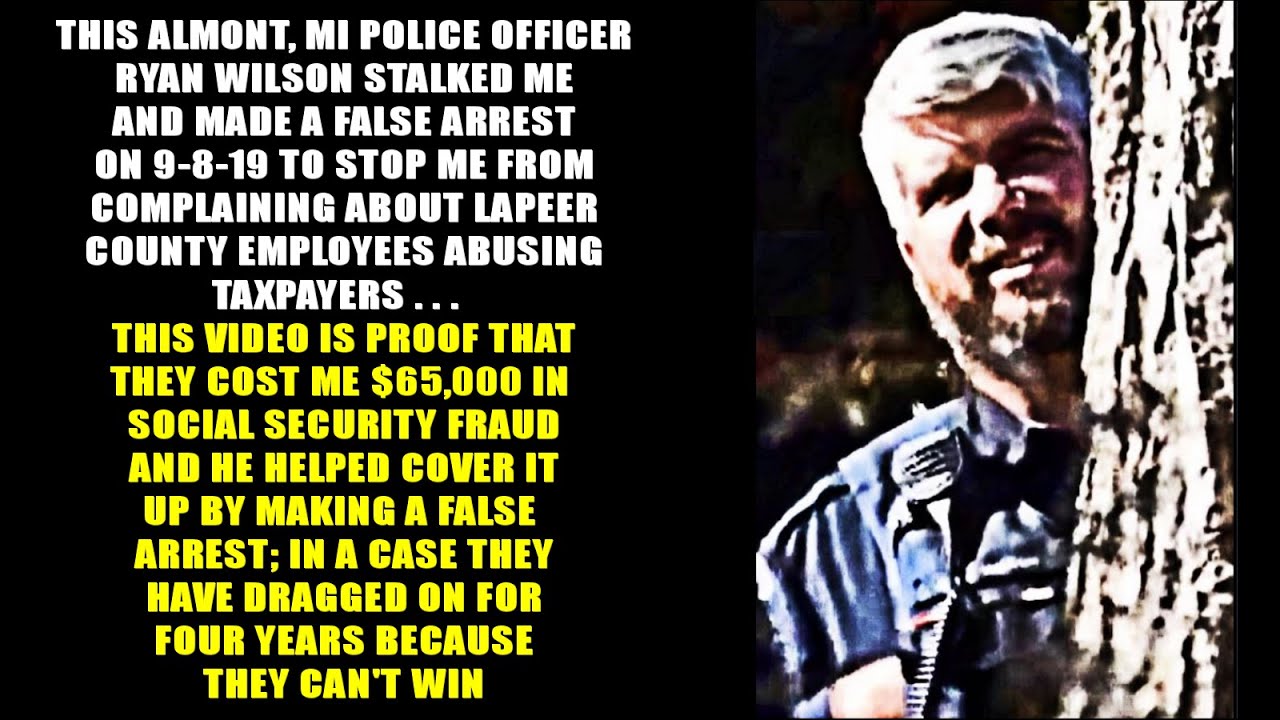 LAPEER COUNTY, MI COMMITTED SOCIAL SECURITY FRAUD & HAD THIS ALMONT COP ...