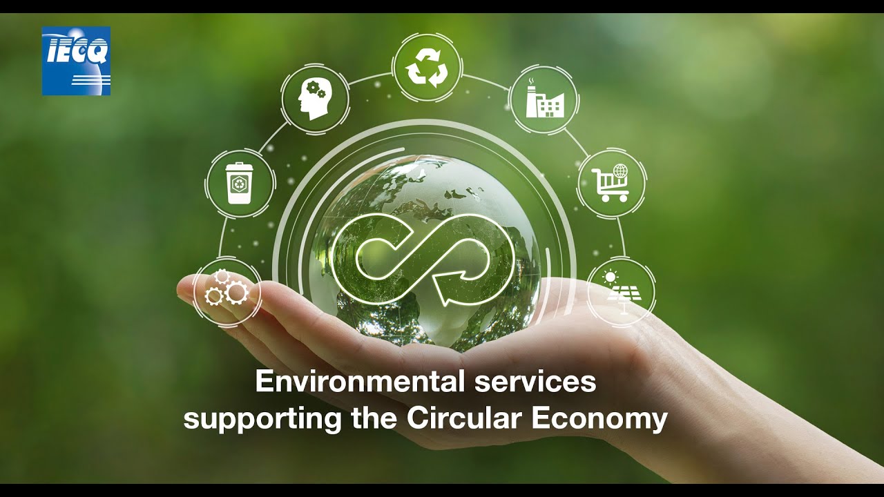 IEC Environmental services supporting the circular economy - YouTube