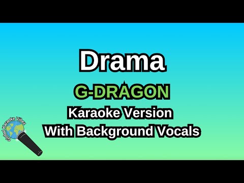Drama By G-DRAGON (Karaoke Version With Backing Vocals)