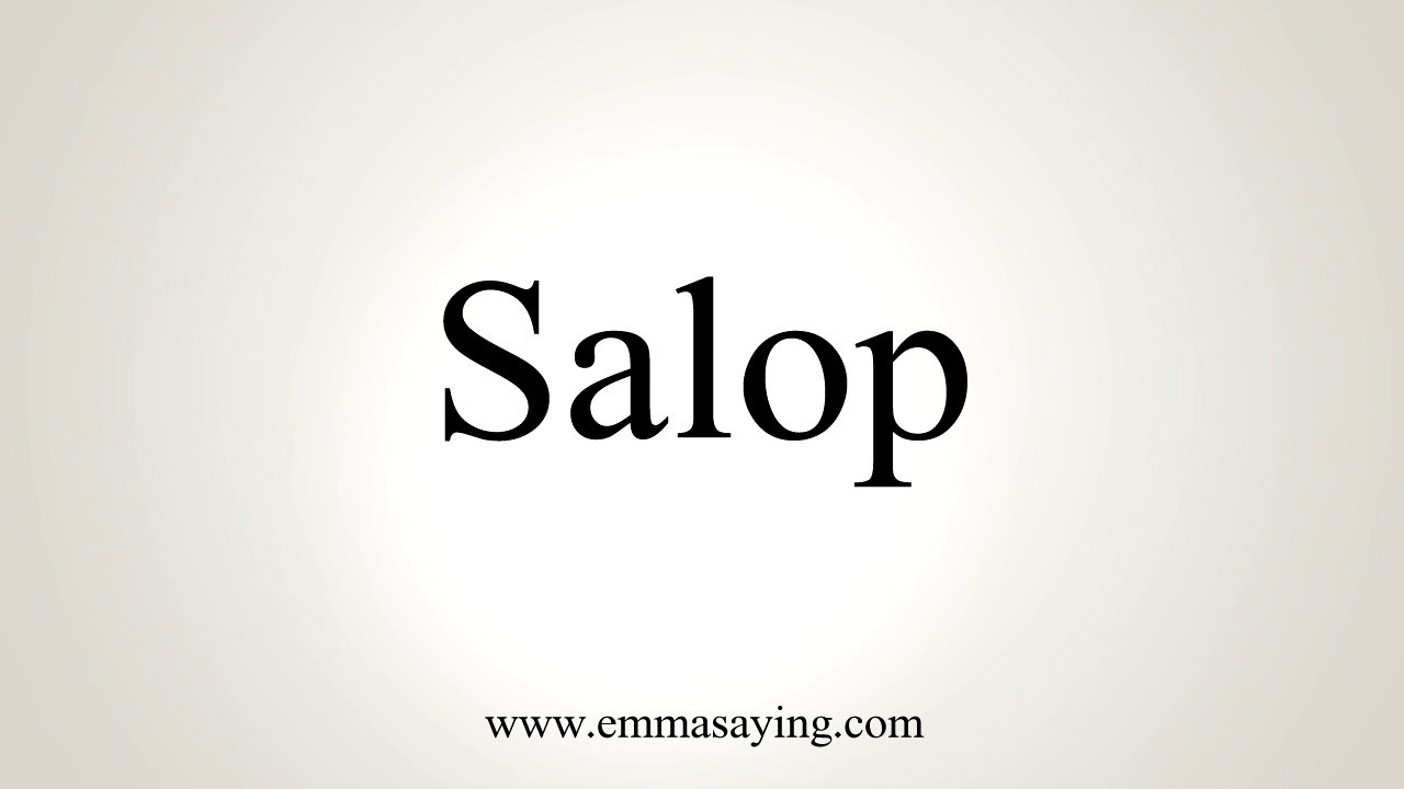 How To Pronounce Salop - YouTube