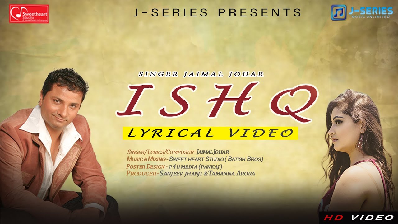 Ishq | Actor Sanjeev Jhanji & Tamanna Arora | Jaimal Johar | J-Series ...