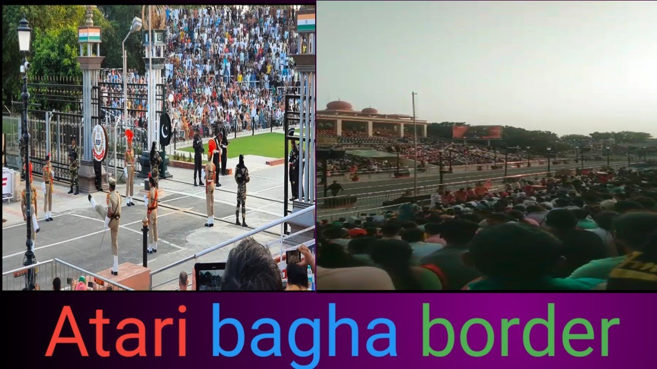 Amritsar Atari bagha border India Pakistan border wagah border ki ...
