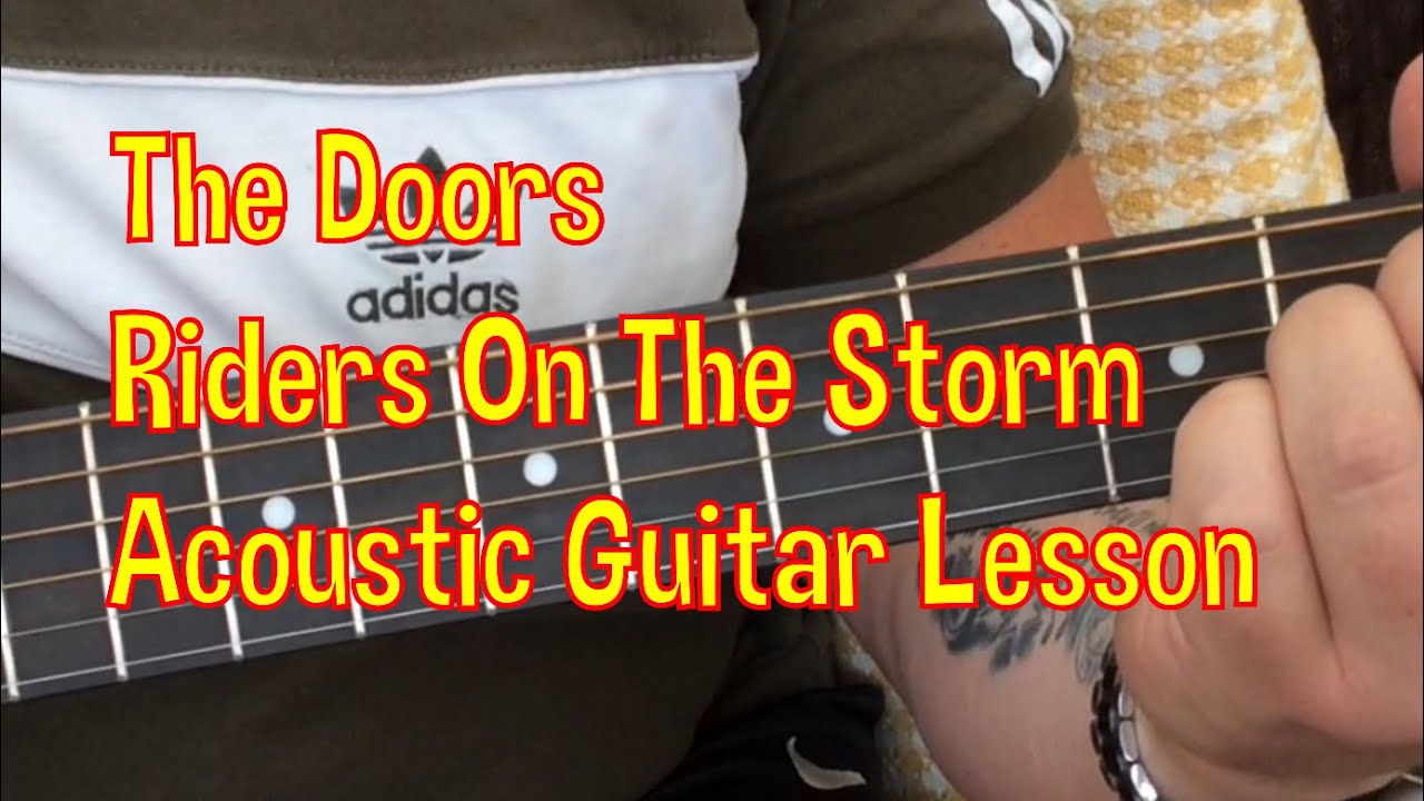 The Doors-Riders On The Storm-Acoustic Guitar Lesson. - YouTube