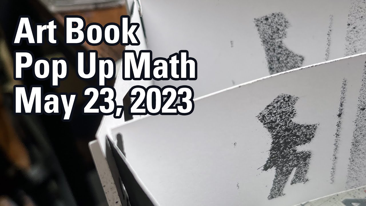 Pop Up Math - 5/23/2023 - Art Book - YouTube
