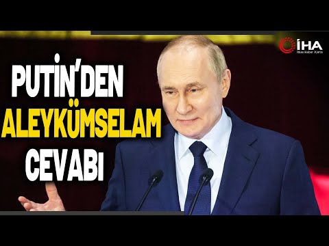 Vladimir Putin’den 'Selamünaleyküm'e, 'Aleykümselam' Cevabı