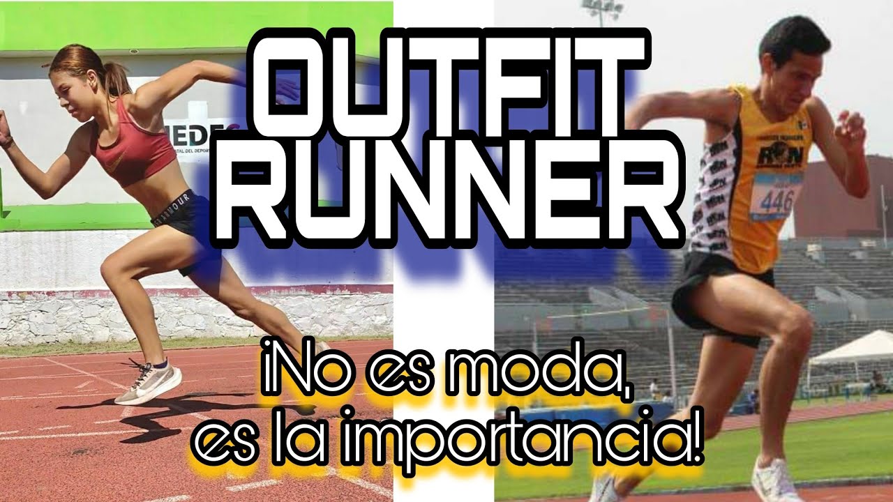 Outfit Runner | Importancia de la vestimenta para correr | Tenis | ropa ...