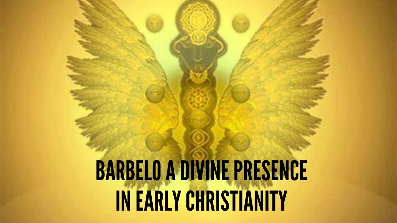 Barbelo A Divine Presence in Early Christianity - YouTube