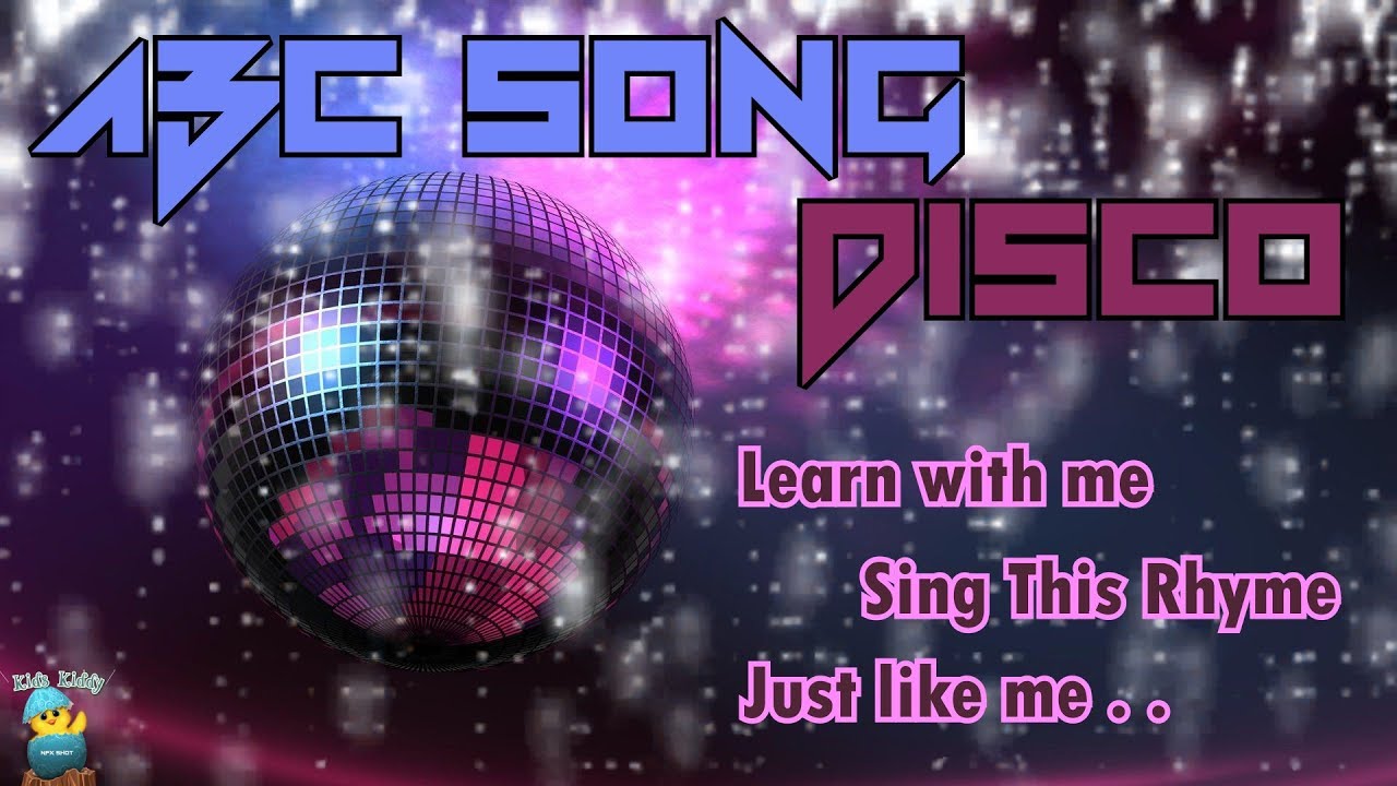 ABC Song Disco Theme | Alphabet Song | A to Z for Children | 2D ...