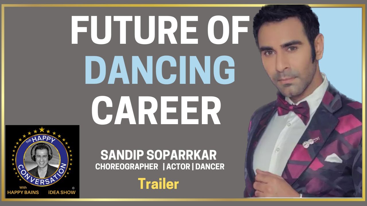 Future of Dancing Career | Sandip Soparrkar & Happy Bains #dance # ...