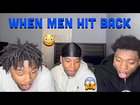 When Men HIT BACK!!!!! Reaction - YouTube