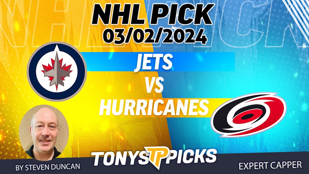 Winnipeg Jets vs. Carolina Hurricanes 3/2/2024 FREE NHL Picks and ...