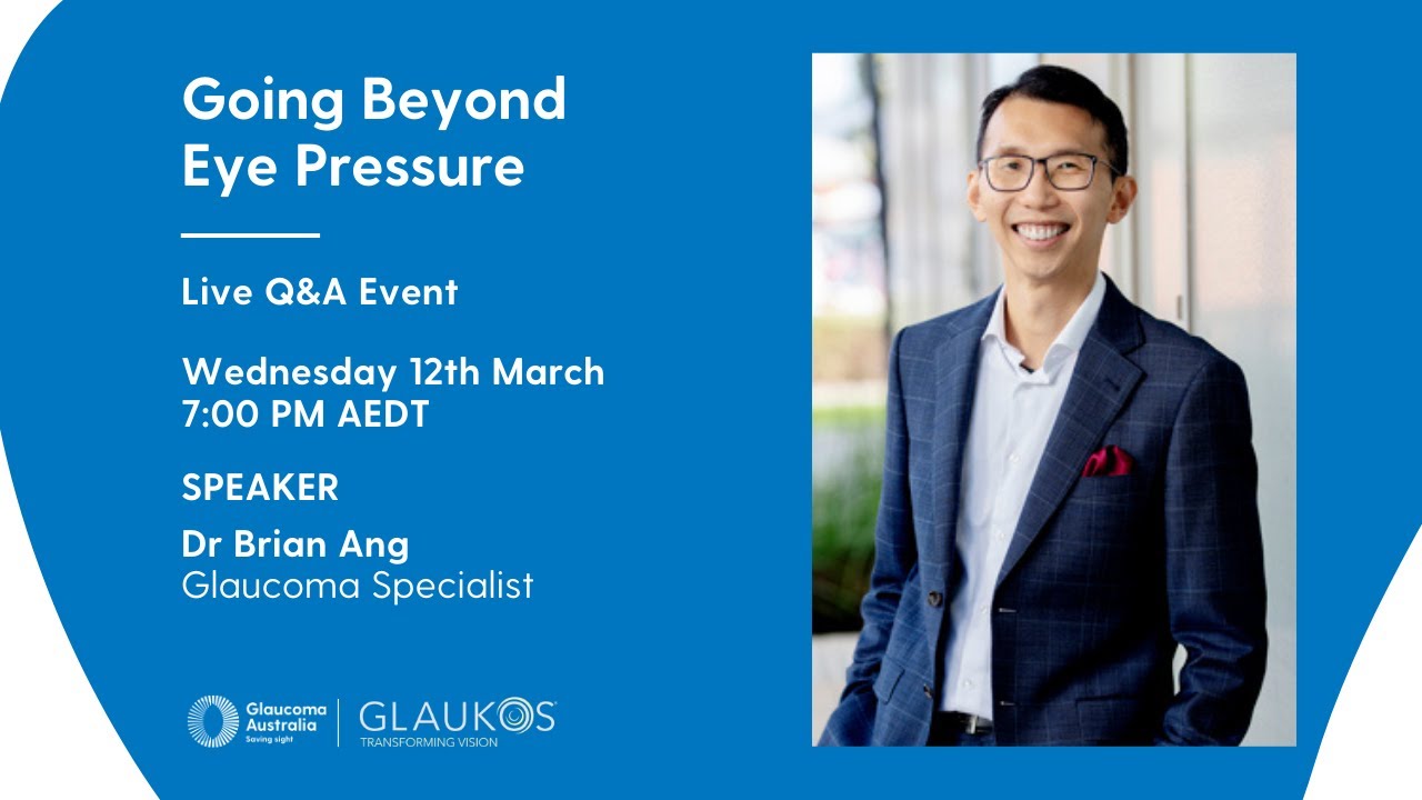 Going Beyond Eye Pressure | Live Q&A with Dr Brian Ang | Glaucoma ...