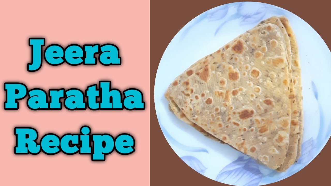 Jeera Paratha Recipe | जीरा पराठा | Easy Parantha Recipe ...