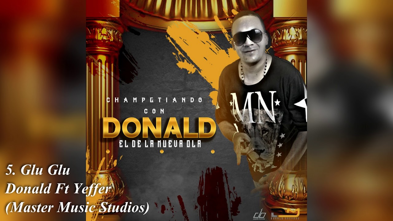 5. "Glu Glu" Donald Ft Yeffer (Master Music Studios) - YouTube