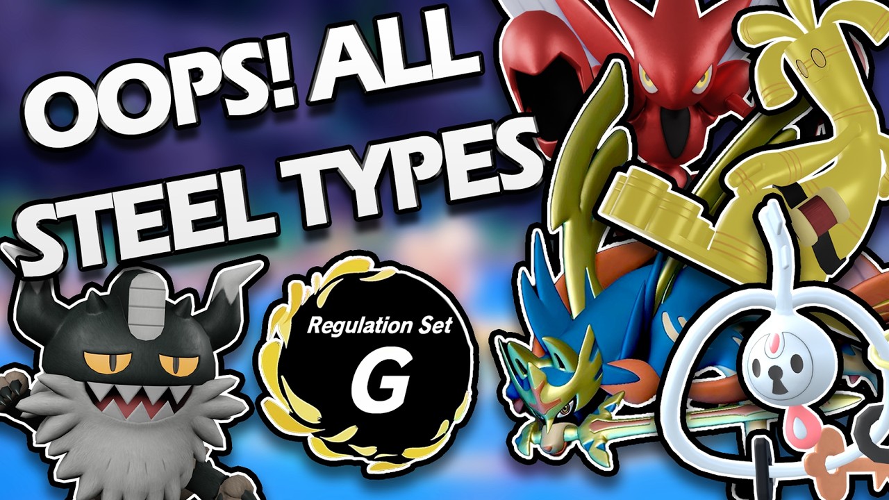 Oops! All Steel Types! - Steel Monotype Team Pokémon VGC Regulation G ...