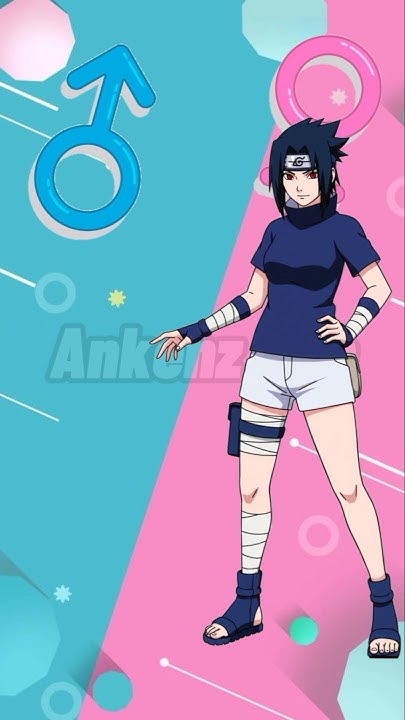 ALL SASUKE UCHIHA GENDER SWAP #genderswap #naruto #sasuke #viralvideo #tranformation - YouTube