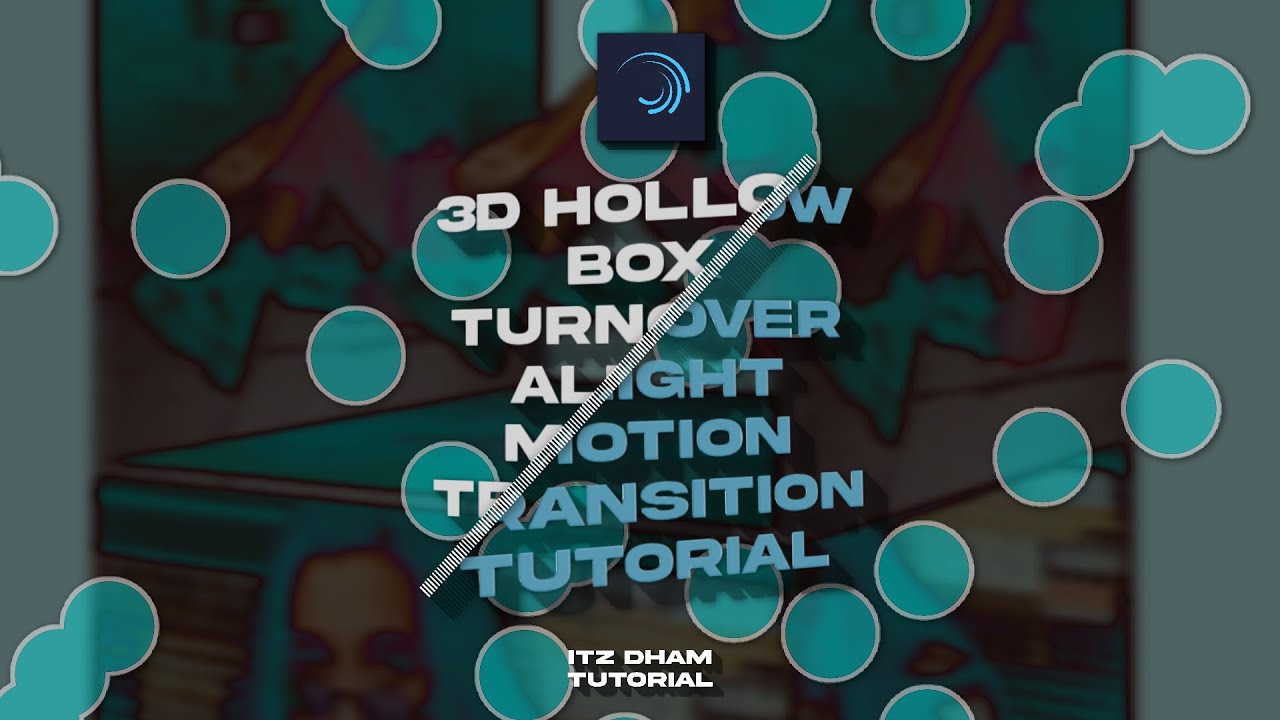 3D HOLLOW BOX TURNOVER ALIGHT MOTION TRANSITION TUTORIAL - YouTube