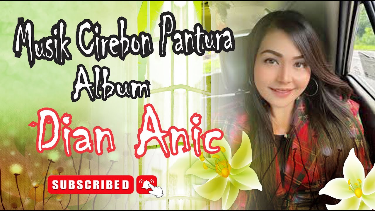 Kumpulan Lagu Pantura Pilihan Terbaik (Dian Anic) - YouTube