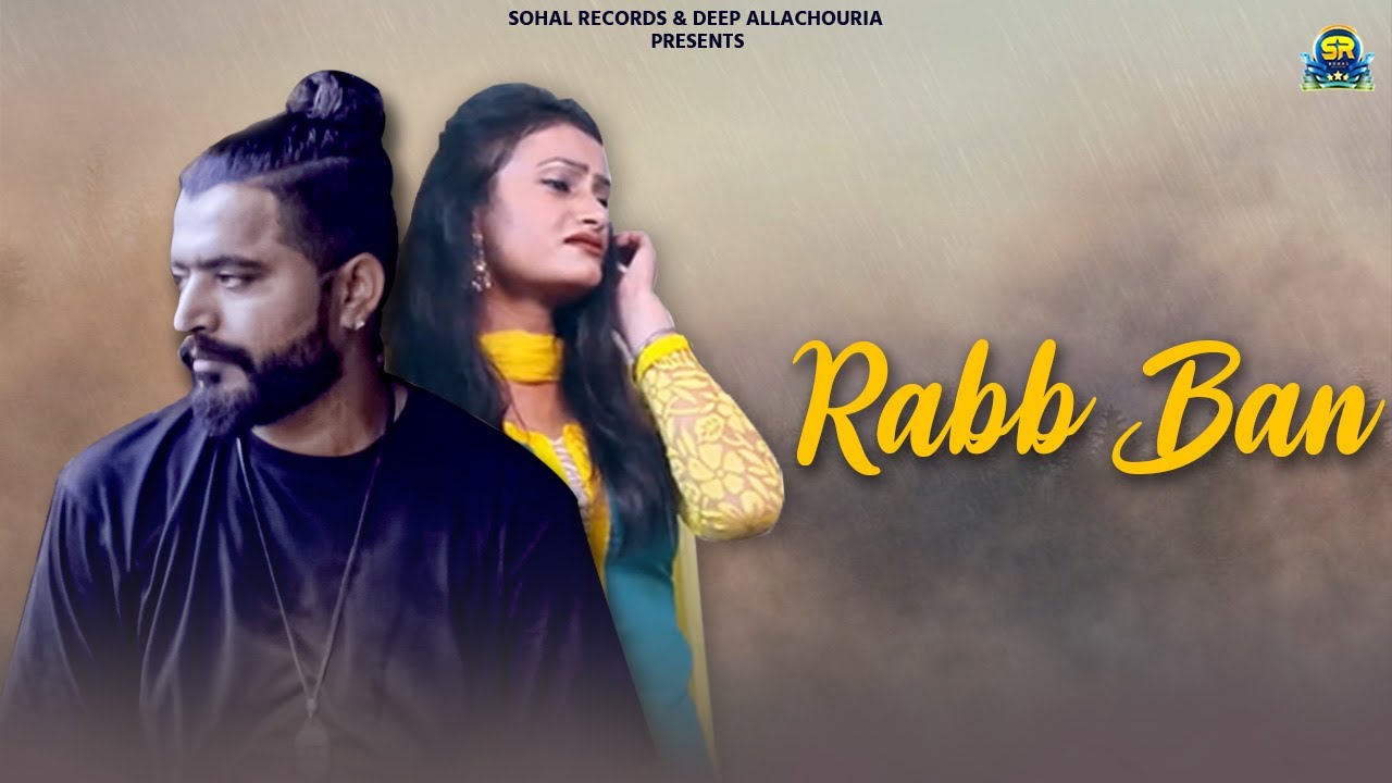 Rabb ban (Official Song) | New Punjabi Movie | New Punjabi Song 2024 ...