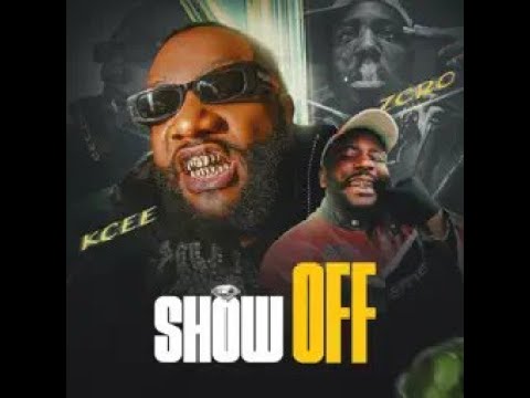 Kcee Ft. Zoro Swagbag – Show Off (Official Lyric Video)