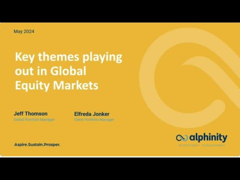 Alphinity | Global Webcast: Key themes playing out in Global Equity Markets - YouTube