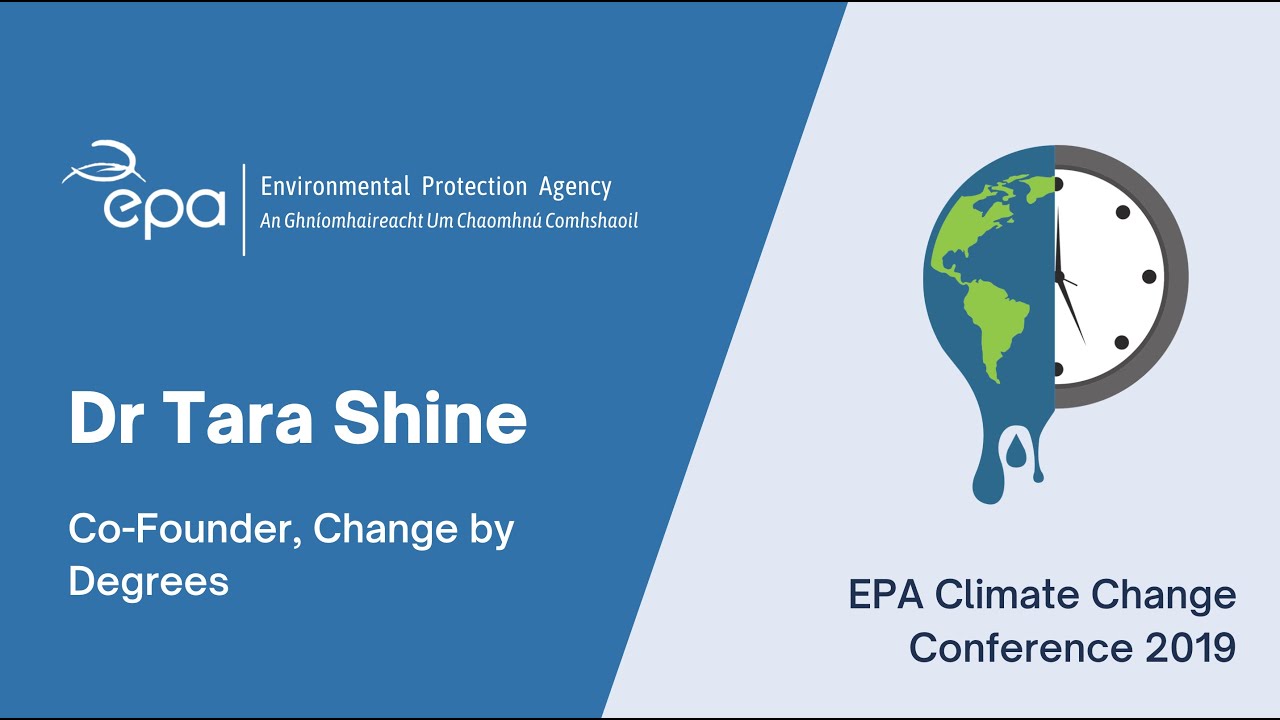 EPA Climate Change Conference 2019 - Dr Tara Shine - YouTube