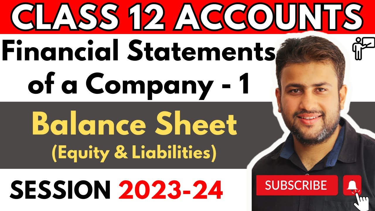 Financial Statements of a Company | Balance Sheet | Part 1 | Class 12 ...