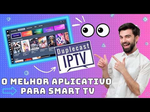 INSTALAR E CONFIGURAR O DUPLECAST IPTV, O MELHOR APLICATIVO PARA SMART ...