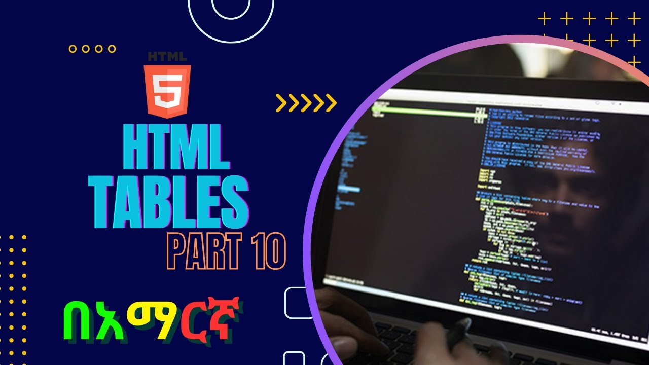 Html In Amharic Part Tablehtml ድረ ገጽ አሰራር Youtube