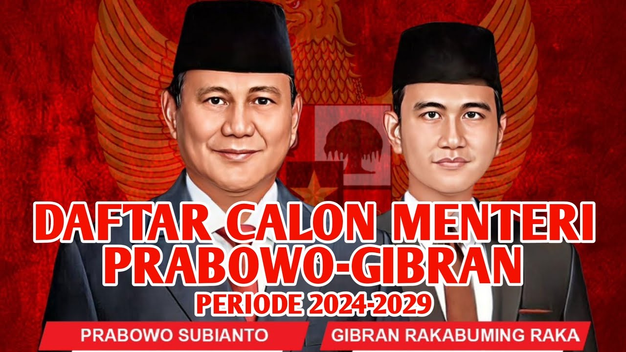 Daftar Calon MENTERI KABINET PRABOWO-GIBRAN Periode 2024-2029 - YouTube