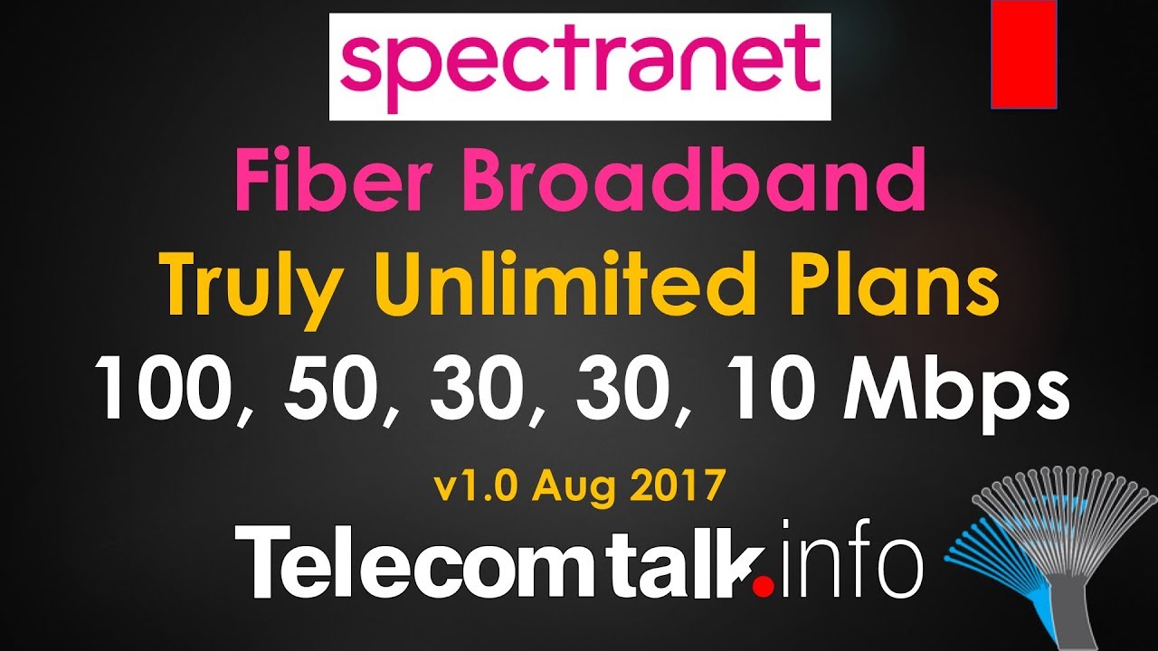 Spectranet Fiber Broadband : Plan Details Aug 2017 - YouTube