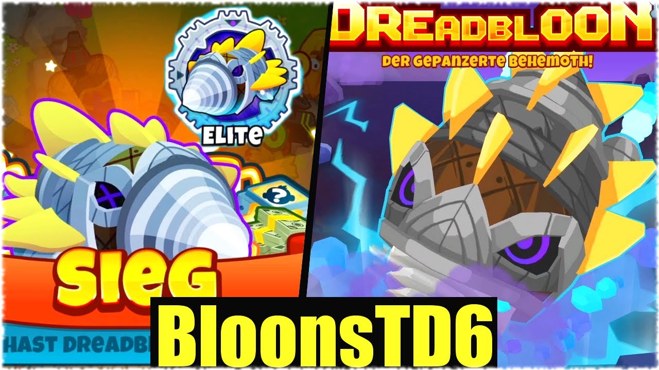 WIE BESIEGT MAN DEN ELITE DREADBLOON?- Bloons TD6 [Deutsch/German ...