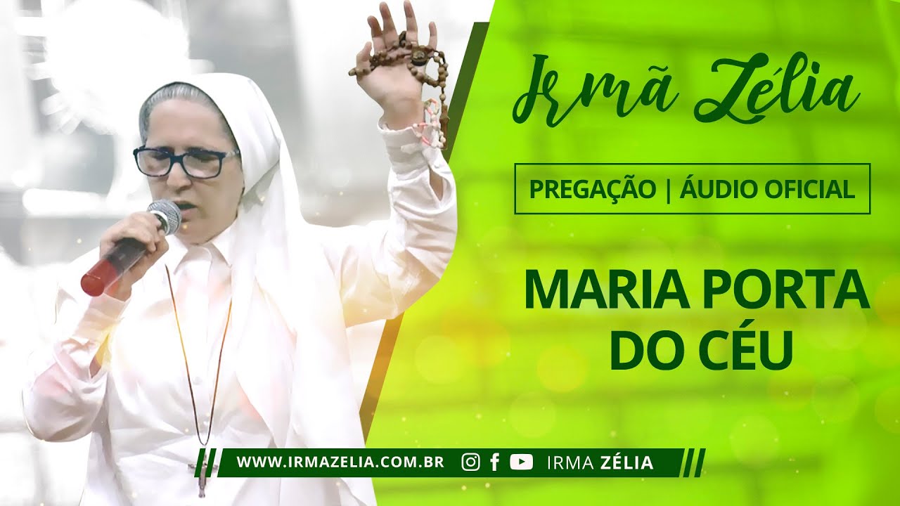 Ir. Zélia - Maria porta do céu - YouTube