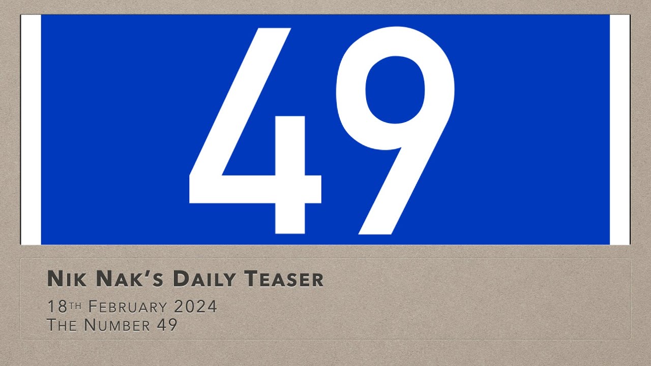 Nik Nak’s Daily Teaser — 18-2-2024 — the Number 49 - YouTube