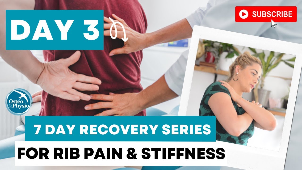 7 day recovery series for rib pain & stiffness | DAY 3 - YouTube