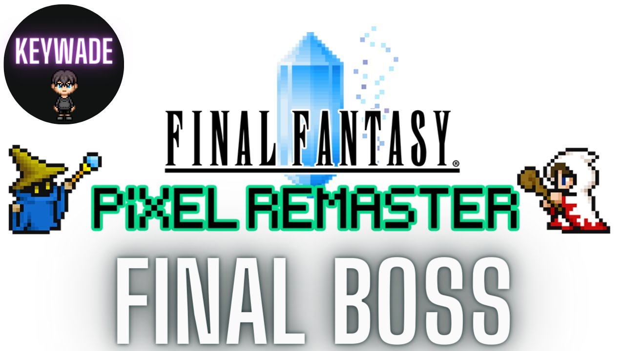 Final Fantasy Pixel Remaster - Final Boss Battle (Chaos) - YouTube