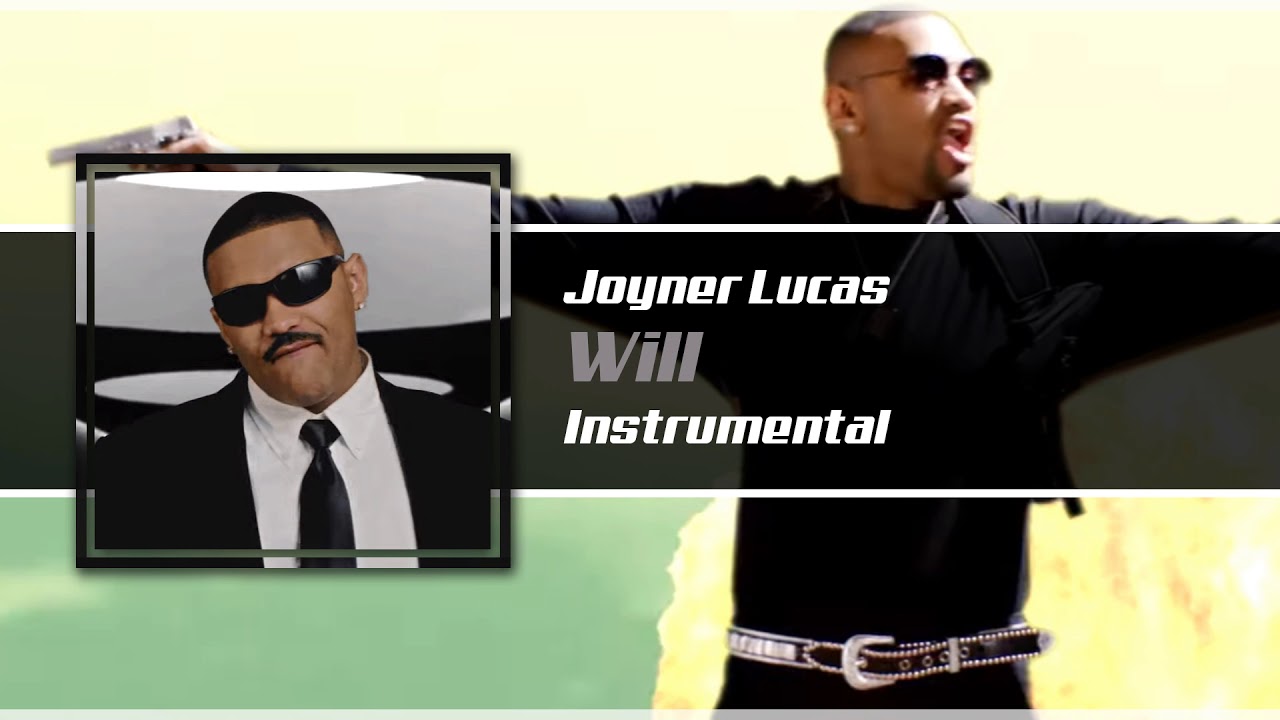 Joyner Lucas - Will (Instrumental) - YouTube