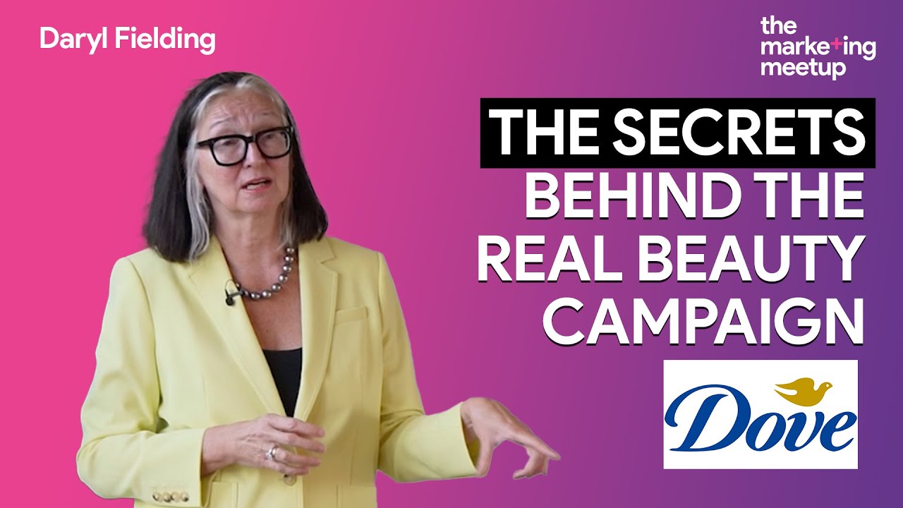 The Dove Real Beauty campaign – with Daryl Fielding - YouTube