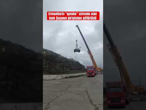 Ermənilərin “qələbə” simvolu olan tank Şuşanın girişindən götürüldü