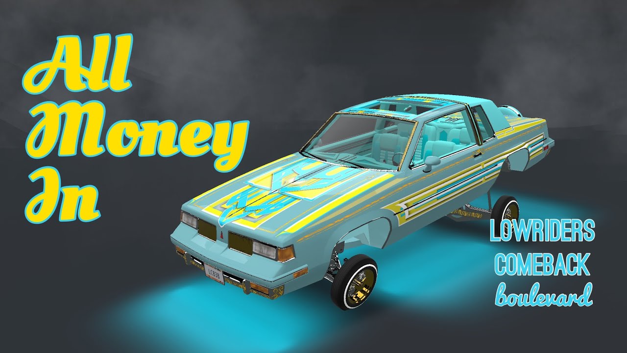 【Lowriders Comeback Boulevard】All Money In - YouTube
