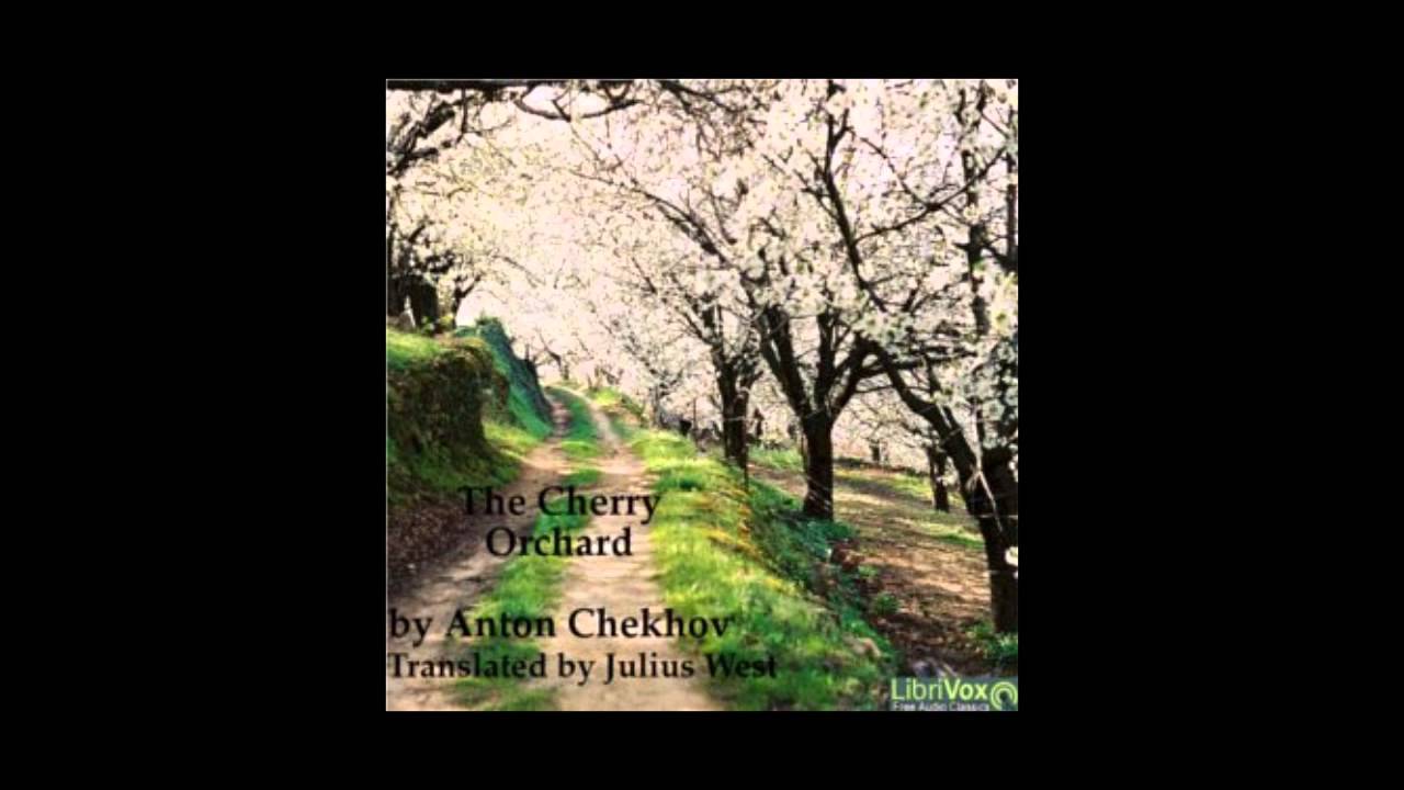 The Cherry Orchard [Part 1 of 2] by Anton Chekhov || Audio Book - YouTube