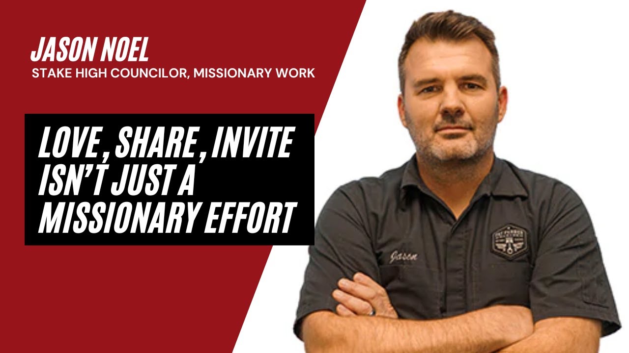 Love, Share, Invite Isn’t Just a Missionary Effort | An Interview with ...