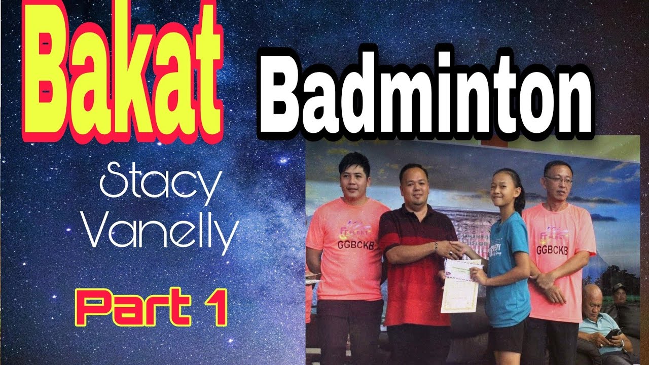 Bakat badminton | Bersama adik Stacy | Part 1. - YouTube