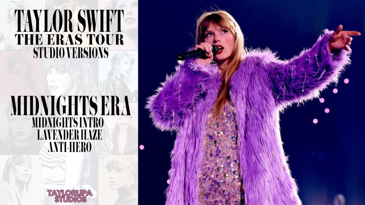 Taylor Swift - Midnights Intro / Lavender Haze / Anti-Hero - (Eras Tour ...