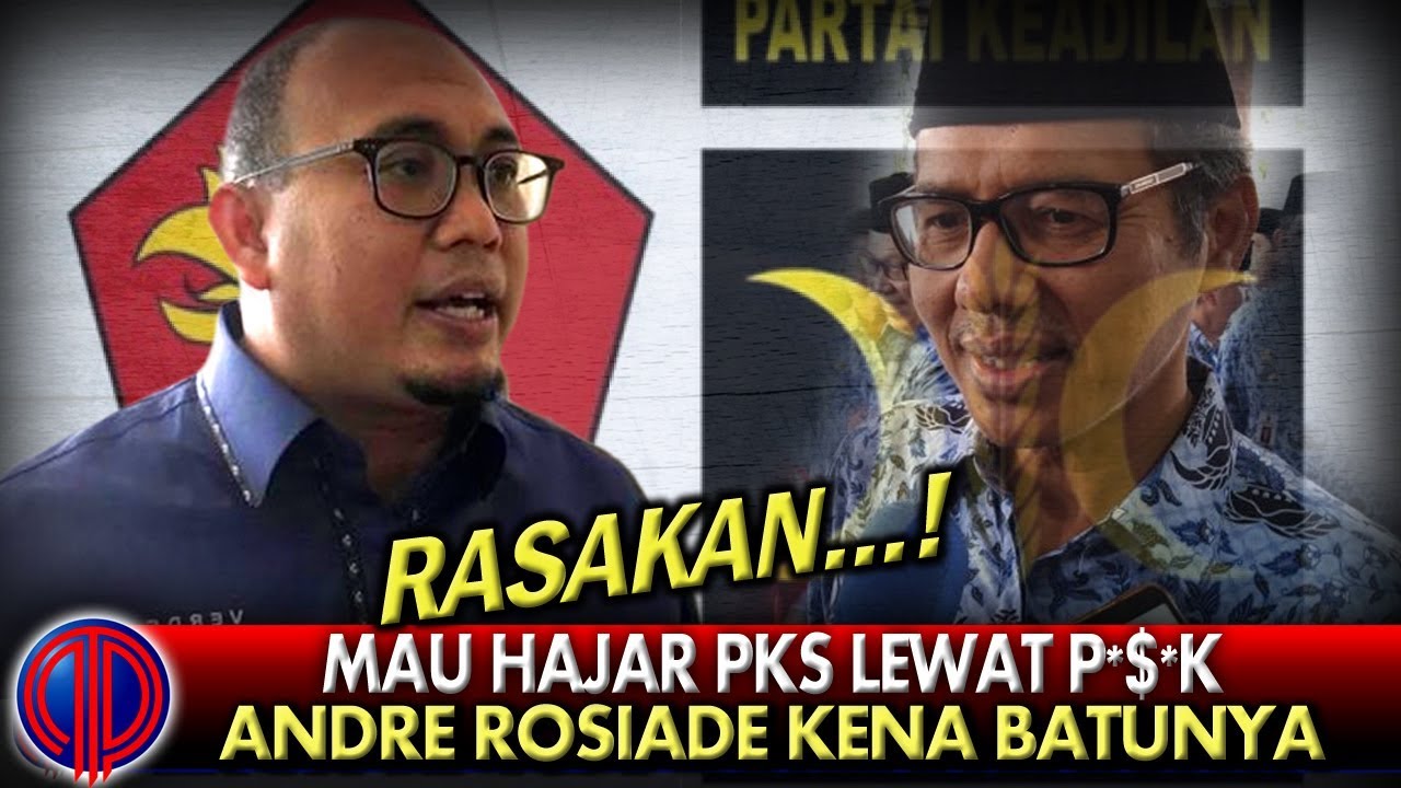 Mau H4j4r PKS Lewat P*$*K, Andre Rosiade Kena Batunya! - YouTube