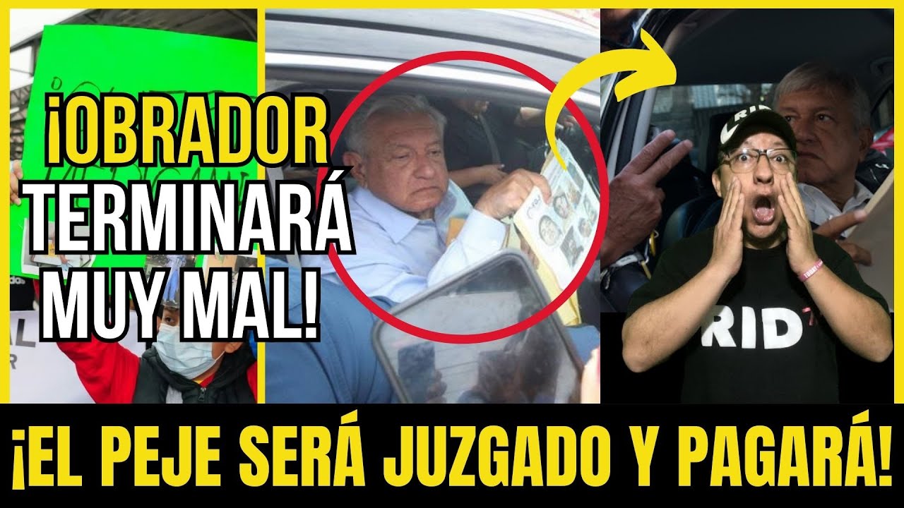 ¡EL PEJE TIENE MIEDO! ¡ANTICIPA JUICIO en su CONTRA! ¡SABE QUE PERDERÁ ...